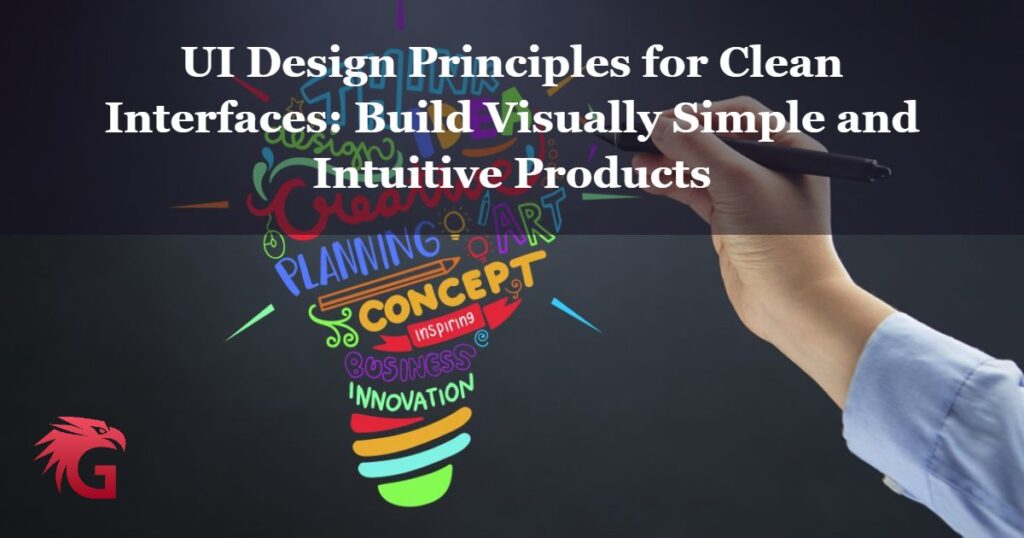 UI Design Principles for Clean Interfaces: Build Visually Simple and ...
