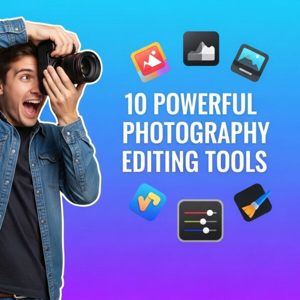 10 Powerful Photography Editing Tools You Need - Graphic Eagle